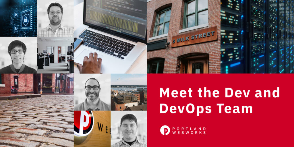 Developer and DevOps Spotlight - Portland Webworks